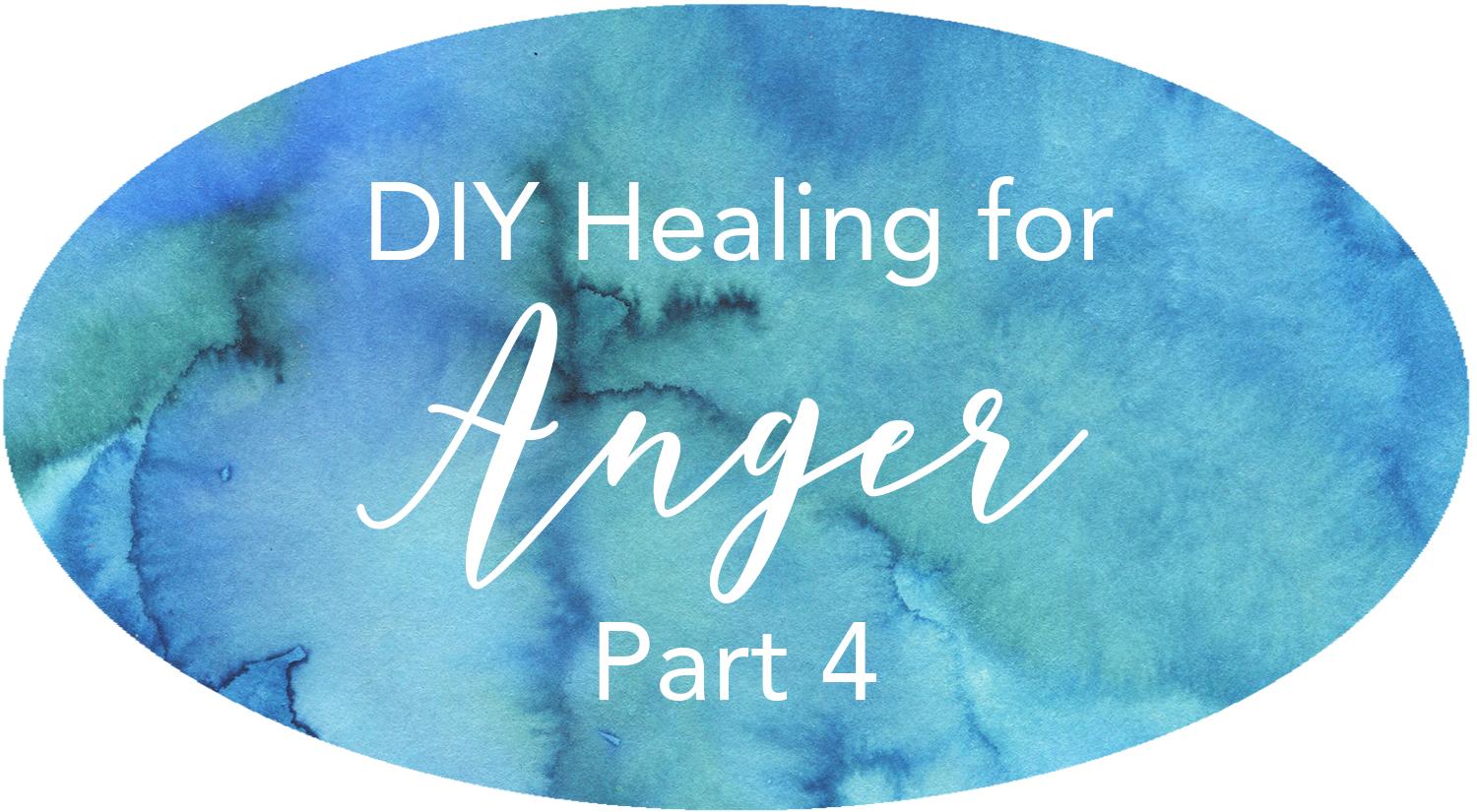 DIY Healing for Anger - 1 - Emotional and Spiritual Healing